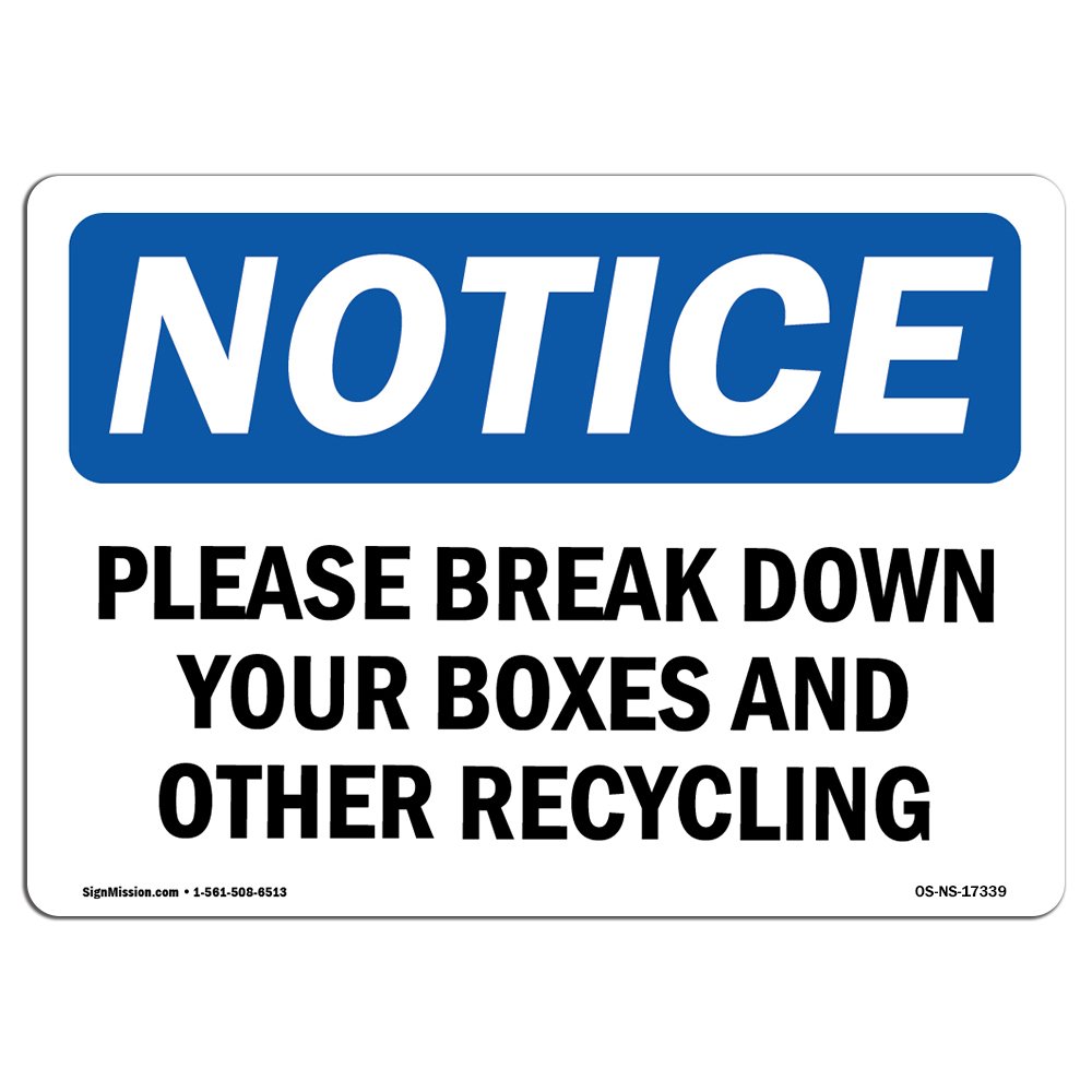 OSHA Notice Sign - Please Break Down Your Boxes and Other Recycling | Aluminum Sign | Protect Your Business, Work Site, Warehouse & Shop | Made in The USA