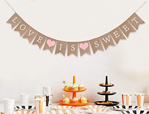 Love is Sweet Burlap Banner - Love is Sweet Decorations, Sweets Burlap Banner,Baby Shower,Photo Decoration Props, Rustic Wedding Bridal shower Decor
