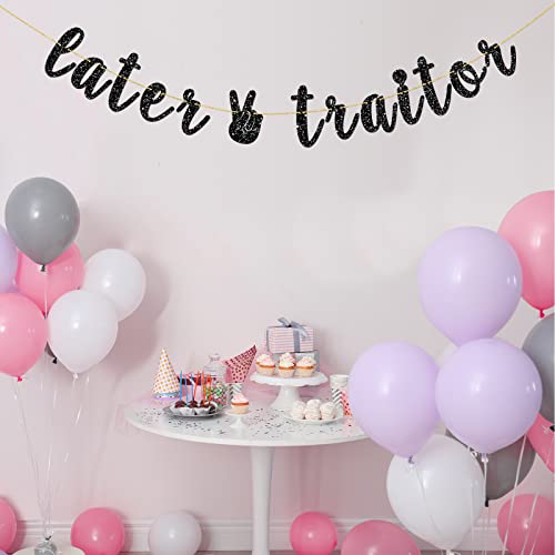 INNORU Later Traitor Banner, Farewell Party Decorations, Going Away, Break Up, Job Change, Retirement Party Decor Supplies, Black Glitter