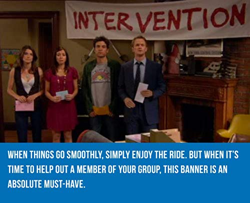 Cool TV Props How I Met Your Mother Intervention Banner HIMYM Hanging Vinyl Banner β 6β x 15β (1.8 m x 38cm)