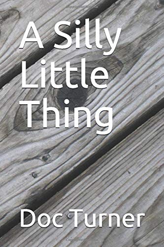 A Silly Little Thing: The Odyssey of Petunia Gip Part One