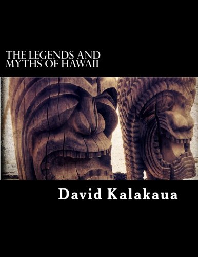 The Legends and Myths of Hawaii