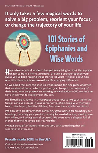 Chicken Soup for the Soul: The Advice that Changed My Life: 101 Stories of Epiphanies and Wise Words