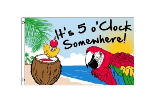 It's 5 o' Clock Somewhere Flag Party Banner Bar Sign Happy Hour Pennant 2 x 3 Ft