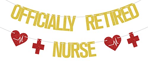 Officially Retired Nurse Banner Gold Red Glitter, Retirement Party Decorations, Nurse Party Decorations, Nurse Decorations for Party, Happy Retirement Banner, Nurse Retirement Party Decorations