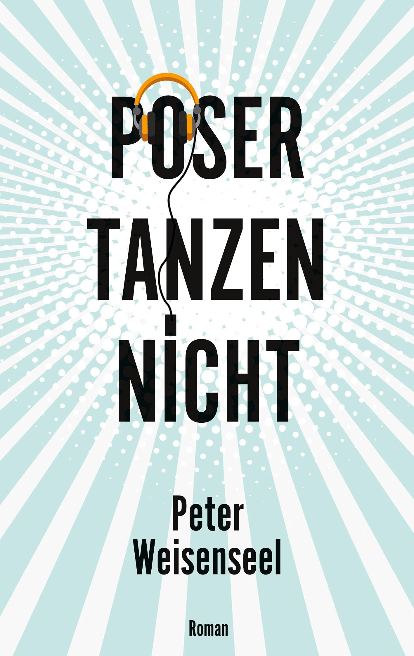 Poser tanzen nicht (German Edition)