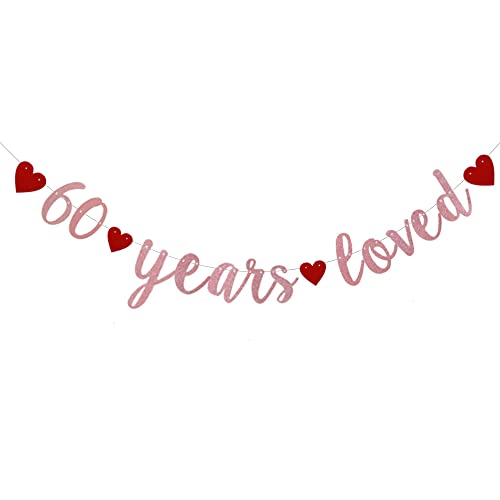 60 Years Loved Banner, Pre-Strung,Rose Gold Glitter Paper Garlands for 60th Birthday / Wedding Anniversary Party Decorations Supplies, No Assembly Required,Rose Gold,SUNbetterland