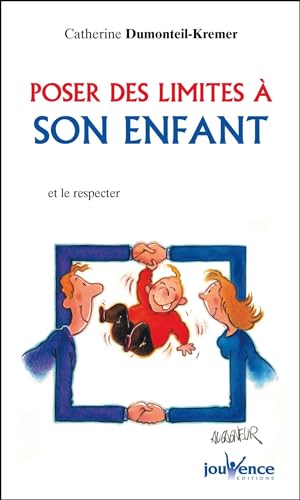 n°97 Poser des limites à son enfant: et le respecter
