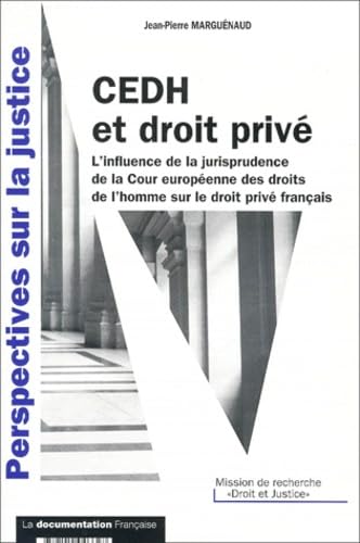 L'Influence de la jurisprudence de la Cour europƩenne des droits de l'homme sur le droit privƩ franƧais