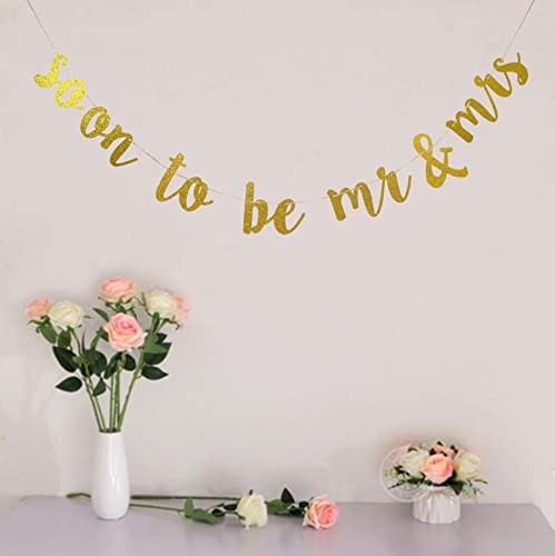 YaFeiDa Soon to Be Mr&Mrs Banner Future Mr & Mrs Banner for Engagement Bridal Shower Bride and Groom Party Decorations Pre-Strung Sign (Gold),SKA-NB018