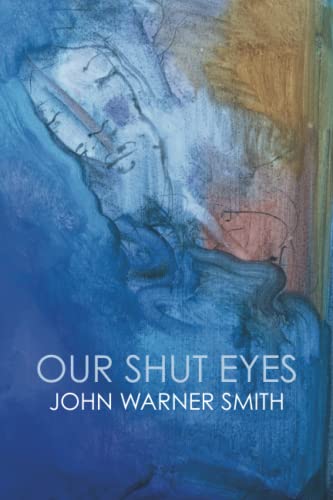 Our Shut Eyes