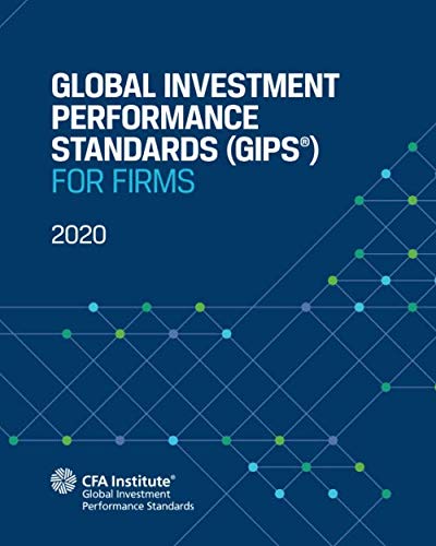 Global Investment Performance Standards (GIPSÂŽ) for Firms