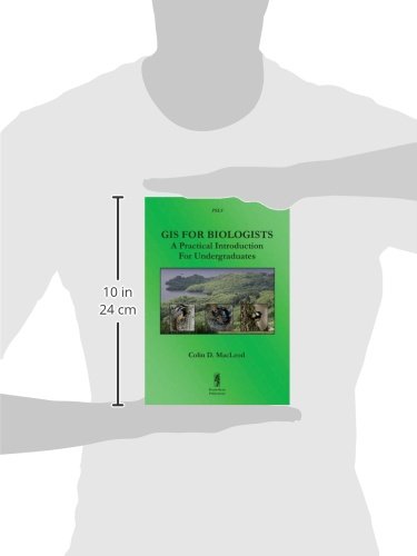 GIS For Biologists: A Practical Introduction For Undergraduates