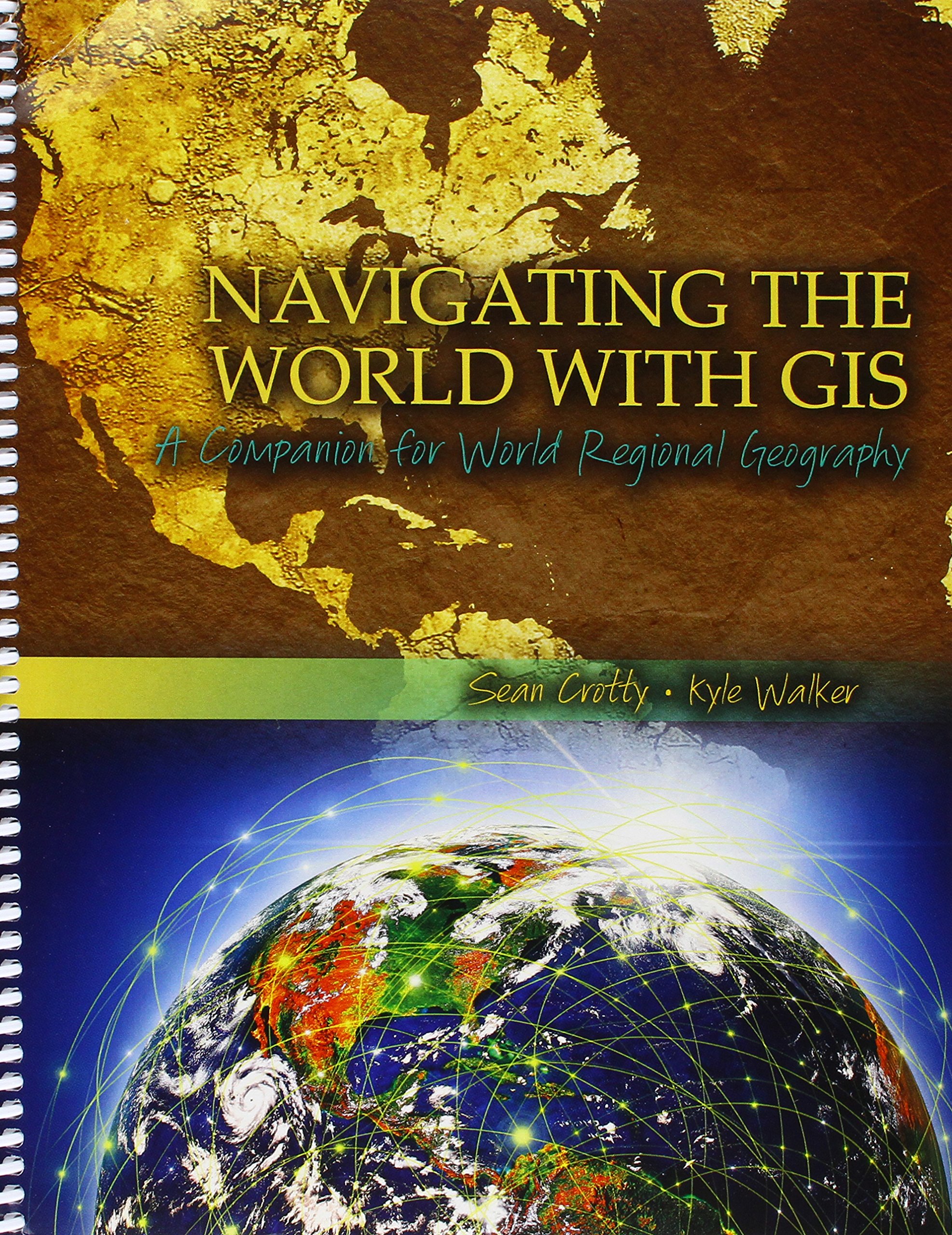 Navigating the World with GIS: A Companion for World Regional Geography