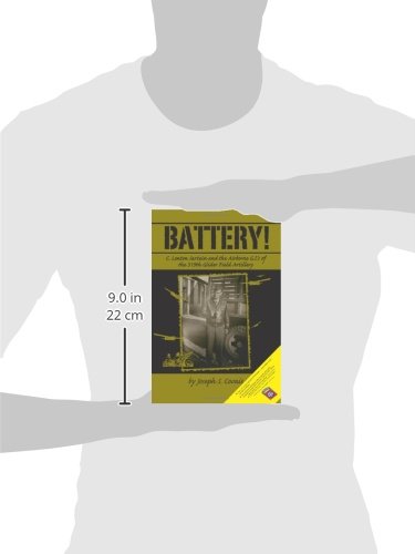 Battery!: C. Lenton Sartain and the Airborne GIs of the 319th Glider Field Artillery