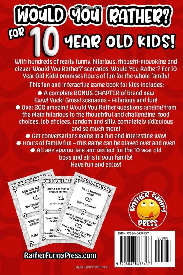 Would You Rather? For 10 Year Old Kids!: The Fun And Interactive Game Book For Kids! (Would You Rather Game Book)