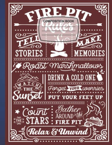 Composition Notebook: Fire Pit Rules Vintage Blank Wide Ruled Paper Notebook - Wide Lined Workbook and Journal for Girls Boys Kids Teens & Students - ... Gradient.8.5" X 11" 110 Wide Ruled Pages