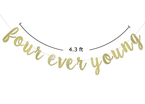 Four Ever Young Banner for 4th Birthday Party Decorations Supplies, Pre-Strung Cursive Bunting Photo Booth Props Sign(Gold)