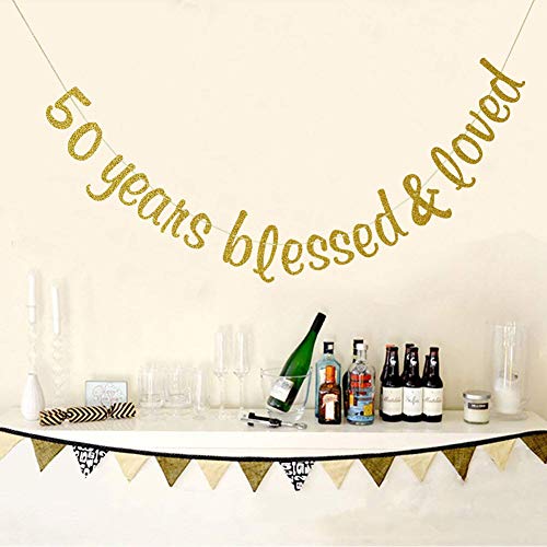 50 Years Blessed & Loved Bunting Banner - 50th Anniversary Birthday Wedding Party Decorations - Gold Glitter