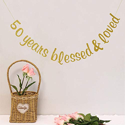 50 Years Blessed & Loved Bunting Banner - 50th Anniversary Birthday Wedding Party Decorations - Gold Glitter