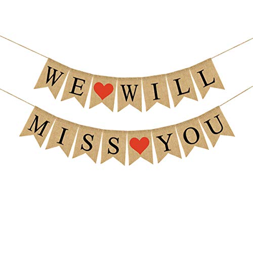 WE WILL MISS YOU Burlap Banners Decor(5.1X7.1INCH) Bunting Engagement| Marriage |Proposal Anniversary Party Decorations Supplies(MISS YOU)