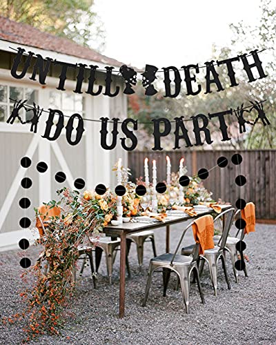 Black Glitter Till Death Do Us Part Banner, Till Death Do Us Part Wedding Decorations with Circle Dots, Halloween Wedding Bachelorette Bridal Shower Engagement Party Decorations ( Pre-Assembled )