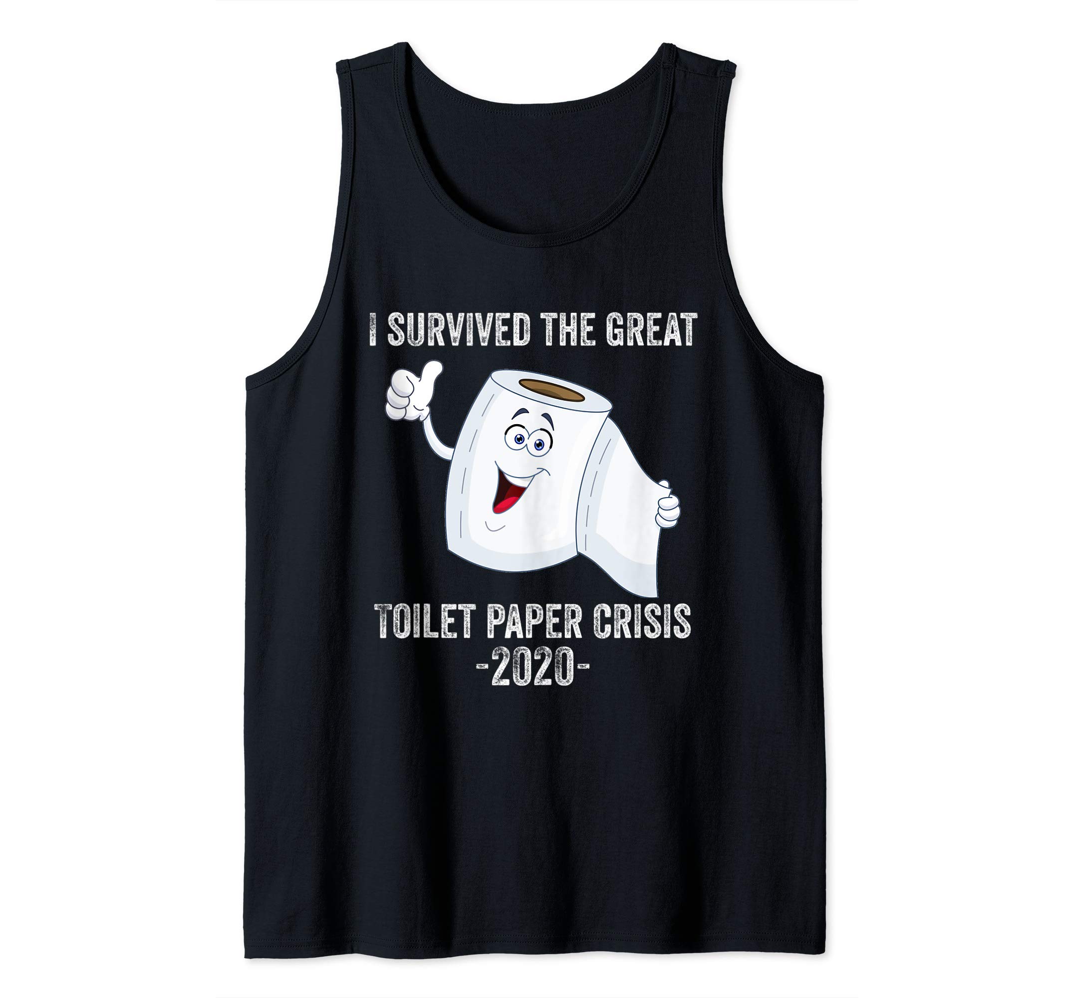 Funny I Survived The Great Toilet Paper Crisis Of 2020 Tank Top