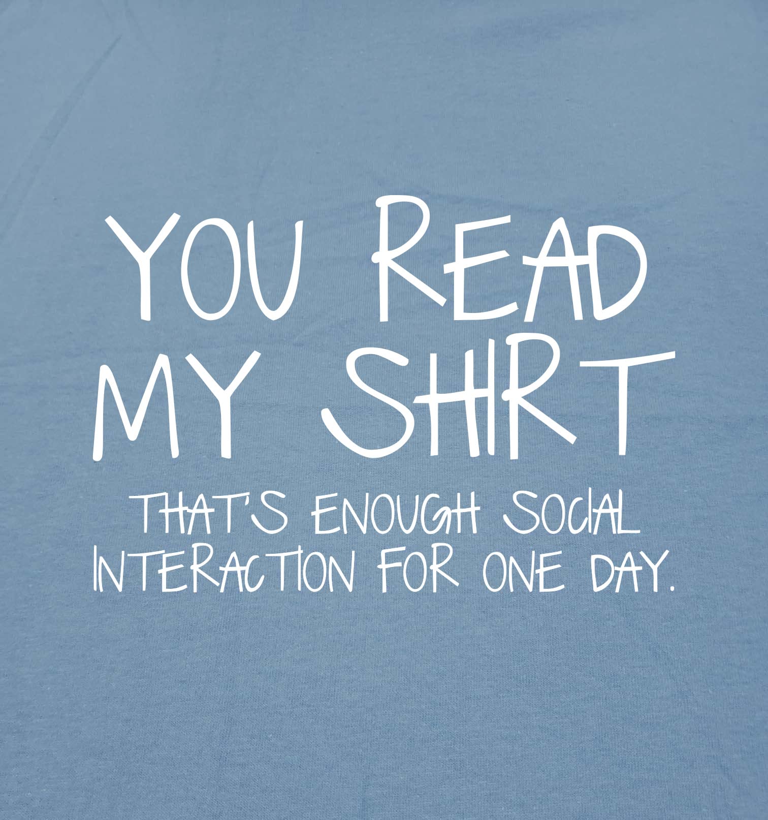 You Read My Shirt Thats Enough Graphic Novelty Sarcastic Funny T Shirt L Black