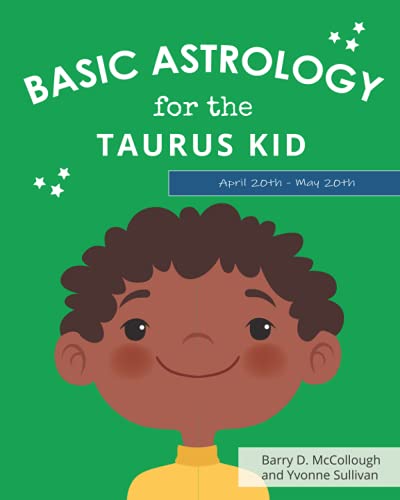 Basic Astrology for the Taurus Kid (Basic Astrology for Kids)