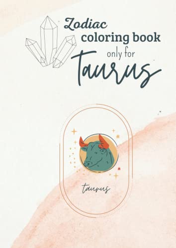 Zodiac coloring book only for taurus (Spanish Edition)