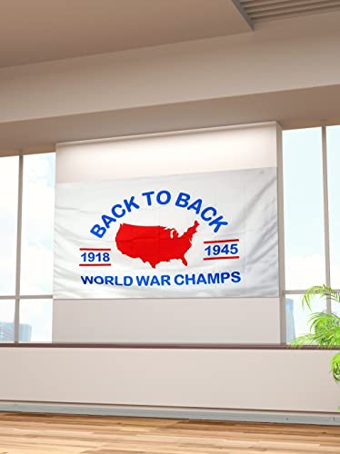 -Back to Back World War Champs Flag 3x5 FT Banner,The color is bright and lasting, not easy to fade.