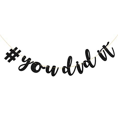 Talorine Black You Did It Banner - for Congrats Grad Bunting - So Proud of You Graduation Party Bunting Decorations (Glitter)