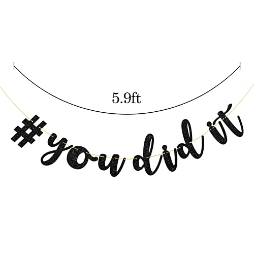 Talorine Black You Did It Banner - for Congrats Grad Bunting - So Proud of You Graduation Party Bunting Decorations (Glitter)