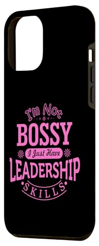 iPhone 15 Plus I'm Not Bossy I Just Have Leadership Skills Funny Office Case