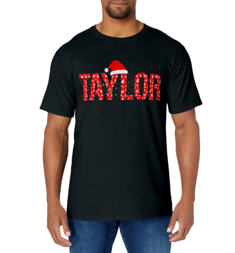 Funny Taylor Santa First Name Christmas Taylor T-Shirt
