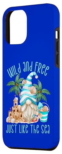 iPhone 13 Pro Max Funny Beach Gnome For Women & Men Summer Quote Wild And Free Case