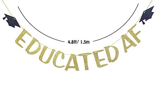 Educated AF Glitter Banner Sign for Graduation Party Decor Congrats Grad Bunting Decorations Gold Glitter