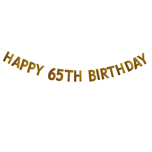 HAPPY 65TH BIRTHDAY Banner,Pre-strung,No Assembly Required,65th Birthday Party Decorations Supplies,Gold Glitter Paper Garlands Backdrops, Letters Gold Betteryanzi