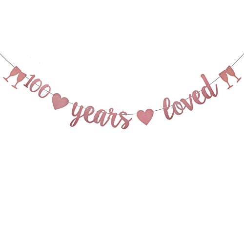WEIANDBO 100 Years Loved Rose Gold Glitter Banner,Pre-Strung,100th Birthday / Wedding Anniversary Party Decorations Bunting Sign Backdrops,100 Years Loved