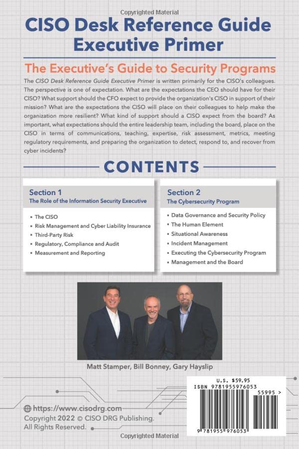 CISO Desk Reference Guide Executive Primer: The Executive’s Guide to Security Programs