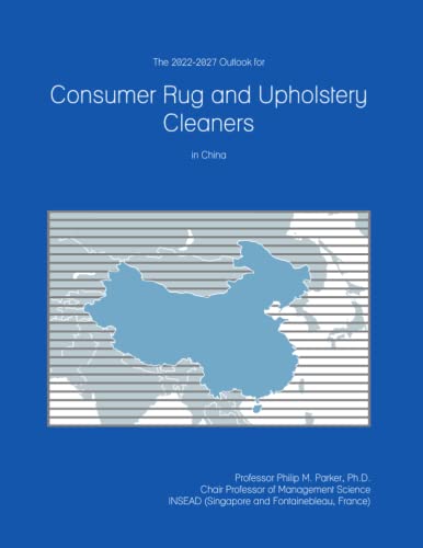 The 2022-2027 Outlook for Consumer Rug and Upholstery Cleaners in China