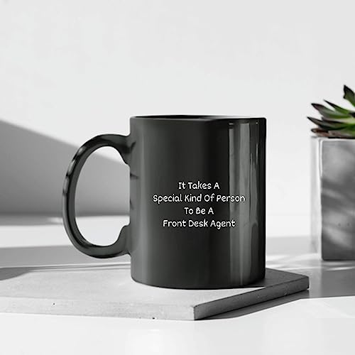 Special Person Gift for Front Desk Agent Receptionist Coworker Humor 11oz 15oz Black Coffee Mug