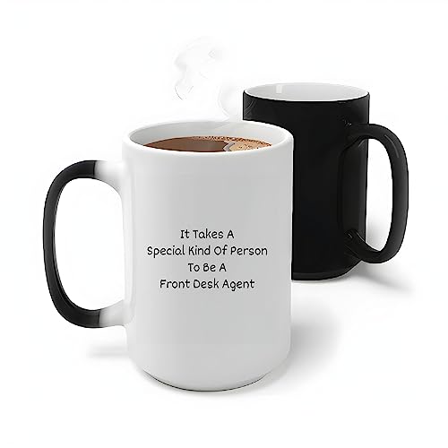Special Person Gift for Front Desk Agent Receptionist Coworker Humor 11oz 15oz Color Changing Mug