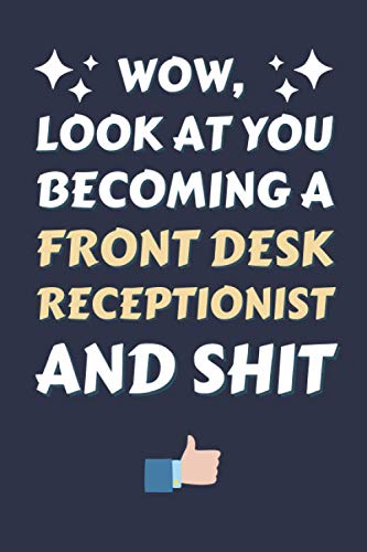 Front Desk Receptionist Gift: Blank Lined Notebook Journal Diary Paper, Funny and Appreciation Gifts for Front Desk Receptionist to Write in (Volume 3)
