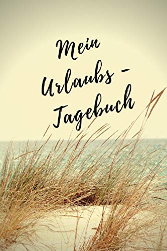 Mein Urlaubs - Tagebuch: Notizbuch A5 kariert (6x9) für die Reise, den Strand-Urlaub / modisches Tagebuch und Logbuch 108 Seiten (German Edition)