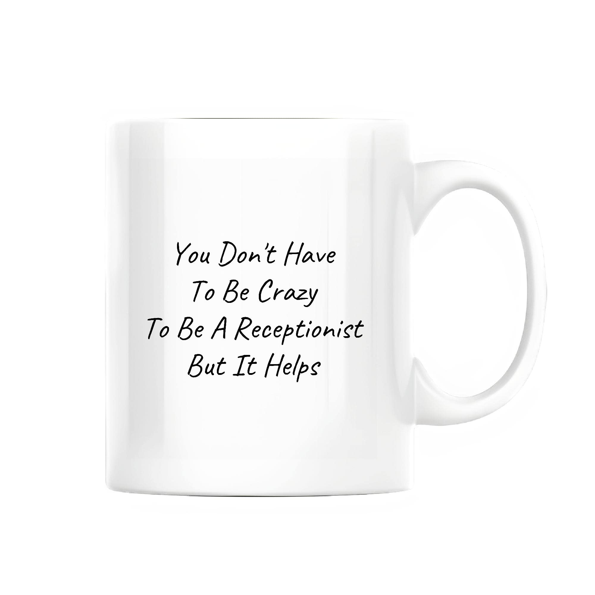 Receptionist Gift Idea Humorous Front Desk Agent Appreciation 11oz 15oz White Coffee Mug