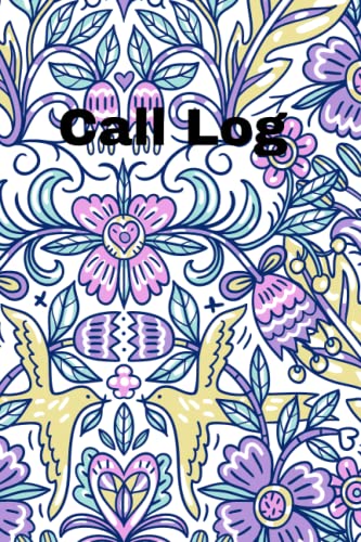 Call Log: Calls And Messages Record Book, A Notebook For Front Desk Clerks, Assistants, Secretaries