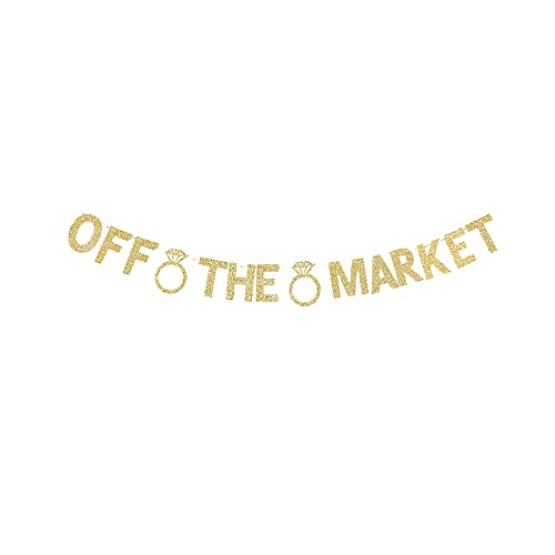 Off the Market Banner, Bachelorette Party Decorations, Bach/Engagement/Wedding/Bride to Be/Bridal Shower Party Banners, Gold Gliter Paper Sign