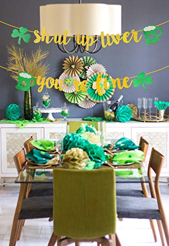 Weimaro Shut Up Liver You Are Fine Banner, Glittery St. Patrick’ s Day Decorations, Funny Drinking Indoor Home St Patricks Day Party Decorations, Irish Lucky St Patty’ s Day Decorations Supplies Decor