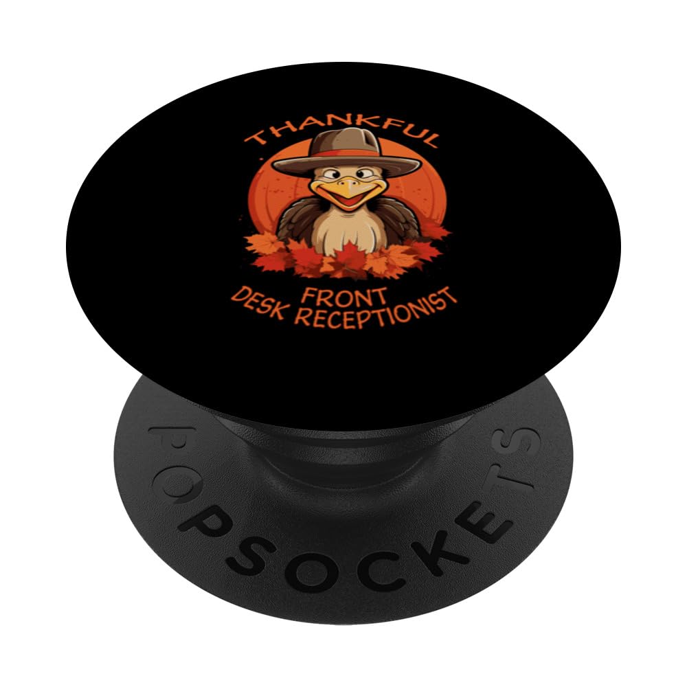 Front Desk Receptionist Funny Thanksgiving Turkey & Fall PopSockets Standard PopGrip